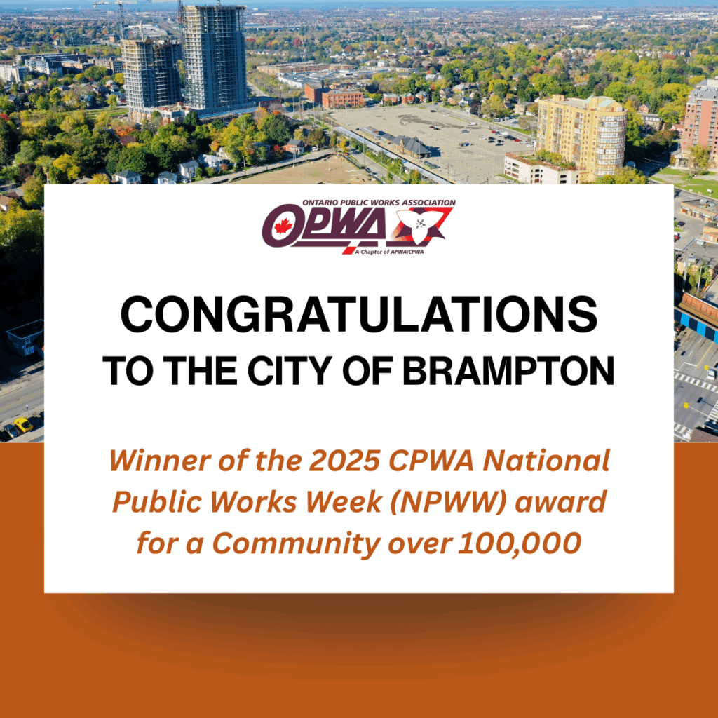 2025 CPWA National Public Works Week Award Winner – APWA Ontario Chapter